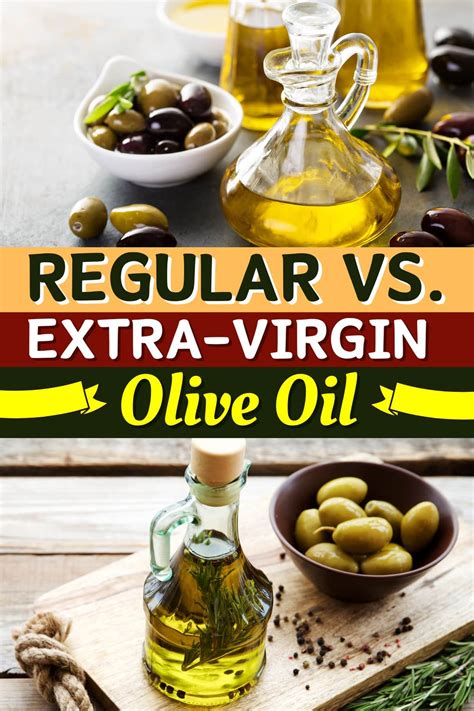 Regular Vs Extra Virgin Olive Oil Whats The Difference Insanely Good