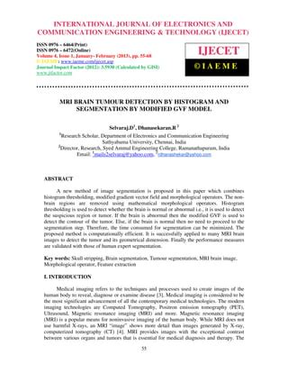 Mri Brain Tumour Detection By Histogram And Segmentation By Modified