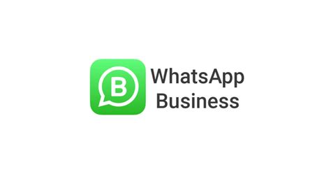 Cómo usar WhatsApp Business para el éxito de tu negocio