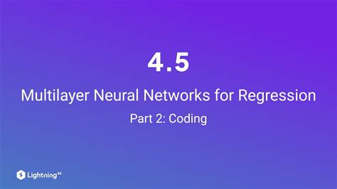 unit 4 5 multilayer neural networks for regression part 2 coding