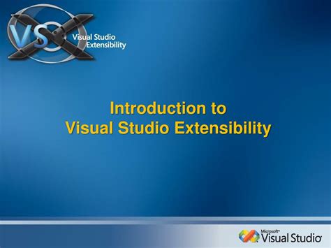 Ppt Vsx Extend Your Development Experience Powerpoint Presentation Free Download Id236952