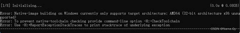 解决 Error Native Image Building On Windows Currently Only Supports