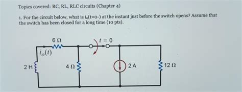 Solved Topics Covered RC RL RLC Circuits Chapter 4 1 Chegg Com