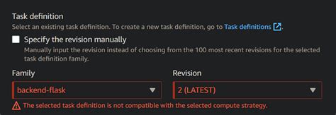 Week 6 Error — The Selected Task Definition Is Not Compatible With The Selected Compute Strategy