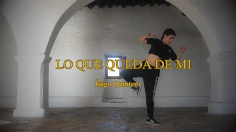 Lo que queda de mí Iñigo Quintero YouTube
