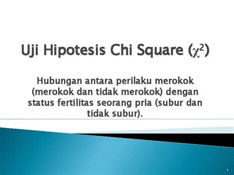 Uji Hipotesis Chi Square 2 Hubungan Antara Perilaku