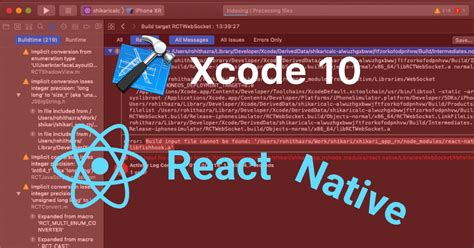 Xcode 10 Causes Haywire For React Native Developers By Rohit Hazra