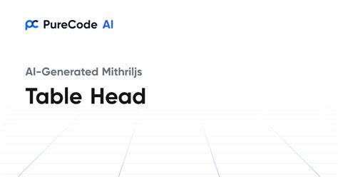 build great mithriljs table head components faster using ai tools