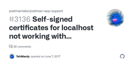 Self Signed Certificates For Localhost Not Working With Postman · Issue 3136 · Postmanlabs