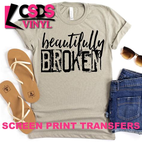 Screen Print Transfer Beautifully Broken Black Csds Vinyl