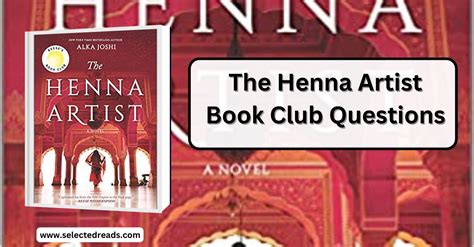 The Henna Artist Book Club Questions Selected Reads