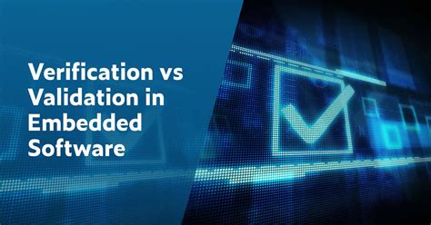 Verification Vs Validation In Embedded Software Parasoft