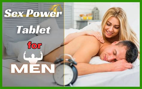 Sex Power Tablet For Men Sexual Tablets For Male
