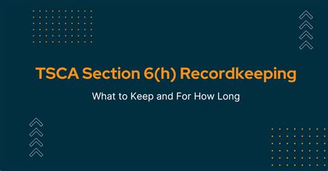 Tsca Section 6 H Recordkeeping