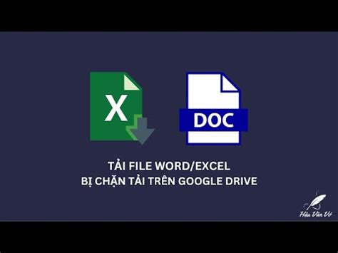 H Ng D N T I File Word File Excel B Ch N T I Tr N Google Drive M I