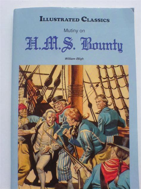 Illustrated Classics Mutiny On The Hms Bounty Unknown Author