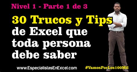 Trucos Y Tips De Excel Que Toda Persona Debe Saber Trucos Y Tips De