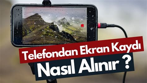 Programsız Yöntem Telefondan Oyun Kaydı Nasıl Alınır Telefondan