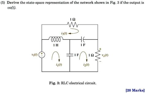5 Derive The State Space Representation Of The Network Shown In Fig