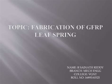 Fabrication Of Gfrpcomposite Leaf Spring Pptx