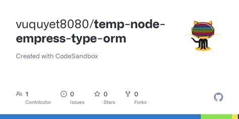 GitHub Vuquyet8080 Temp Node Empress Type Orm Created With CodeSandbox