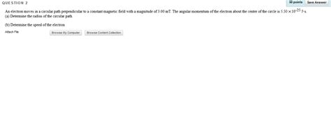 Solved An Electron Moves In A Circular Path Perpendicular To