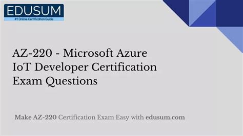 Ppt Az 220 Microsoft Azure Iot Developer Certification Exam Questions Powerpoint