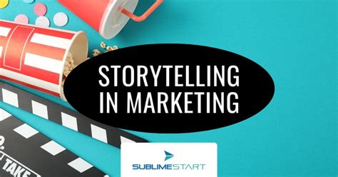 Storytelling In Marketing Types 4ps And Techniques Sublimestart