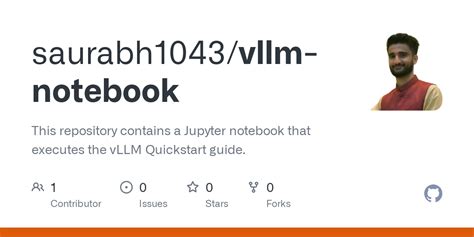 Vllm Notebook Vllm Quickstart Ipynb At Main · Saurabh1043 Vllm Notebook · Github