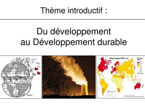 PPT Thème introductif Du développement au Développement durable