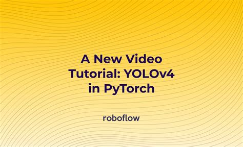 a new video tutorial yolov4 in pytorch