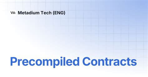 Precompiled Contracts Metadium Tech Eng