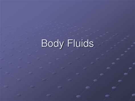 Ppt Body Fluids Powerpoint Presentation Free Download Id3279786