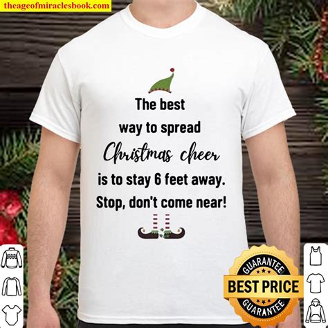 The Best Way To Spread Christmas Cheer Elf Shirt Hoodie Long Sleeved