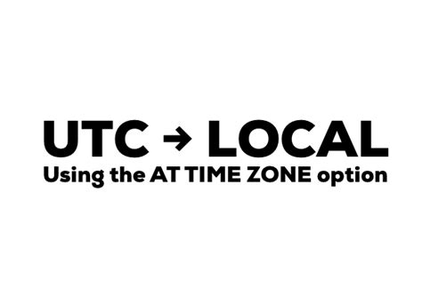 Utc To Timezone Using At Time Zone Option Sql Insights