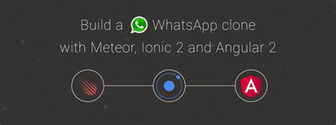 Build A WhatsApp Clone With Ionic 2 Angular 2 And Meteor Ionic Blog