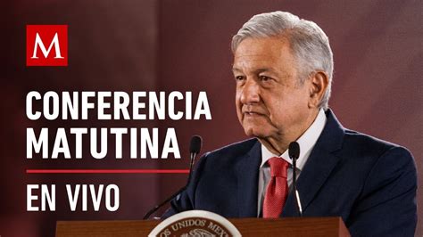 Conferencia Matutina De Amlo 16 De Junio De 2020 Youtube