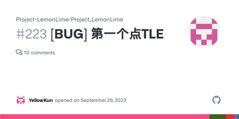 [bug] 第一个点tle · issue 223 · project lemonlime project lemonlime · github