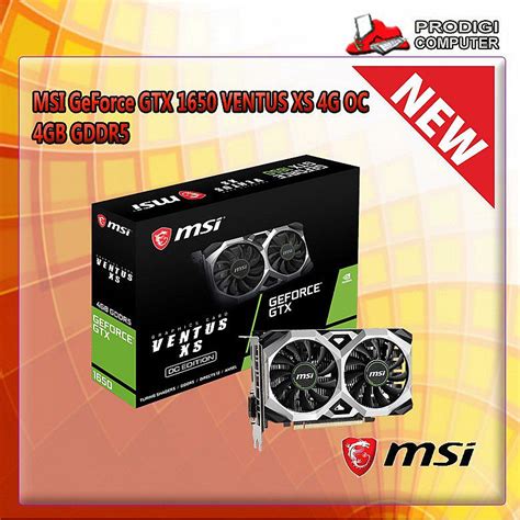 Vga Msi Geforce Gtx 1650 Ventus Xs 4g Oc 4gb Gddr5 Prodigi Com 0812