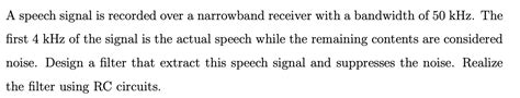 A Speech Signal Is Recorded Over A Narrowband