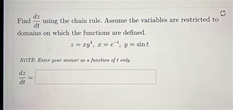 solved find dzdt ﻿using the chain rule assume the variables