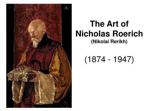 Ppt The Art Of Nicholas Roerich Nikolai Rerikh 1874 1947 Powerpoint Presentation Id