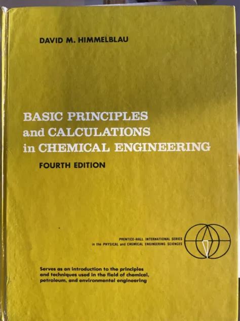 Basic Principles And Calculations In Chemical Engineering By David