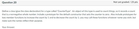 Solved Question 20 Not Yet Graded 25 Pts Define A Class