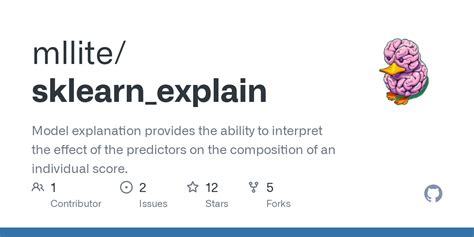 GitHub Mllite Sklearn Explain Model Explanation Provides The Ability To Interpret The Effect