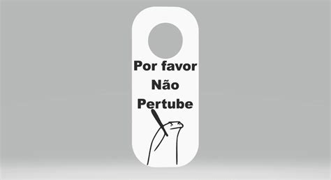 Tag De Porta Por Favor Não Pertube Meme Bentostl 3d Model By