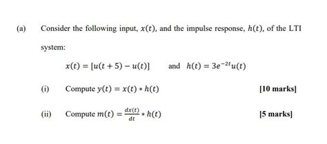 solved a consider the following input x t and the