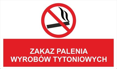 NAKLEJKA ZAKAZ PALENIA PAPIEROSÓW WYROBÓW TYTONIOWYCH BHP Nalepka ostrzegawcza zakaz palenia