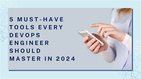 5 Must Have Tools Every Devops Engineer Should Master In 2024