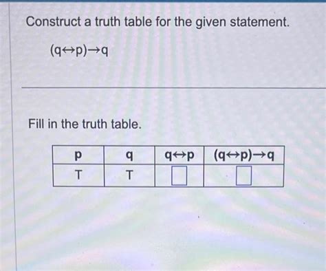 Solved Construct A Truth Table For The Given Statement Chegg
